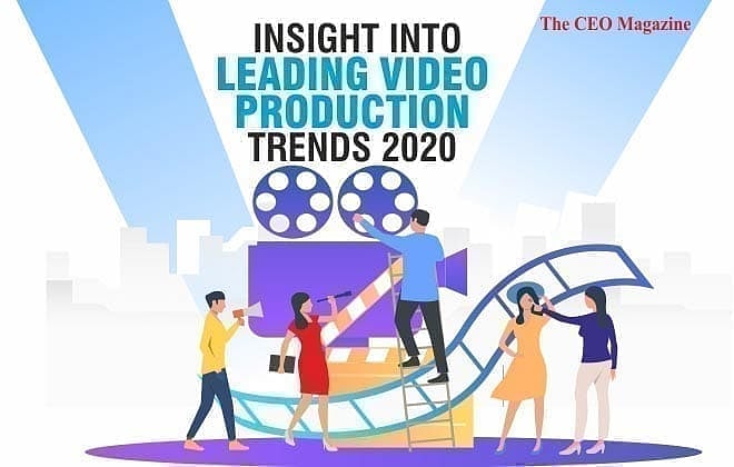 INSIGHT INTO LEADING VIDEO PRODUCTION TRENDS 2020