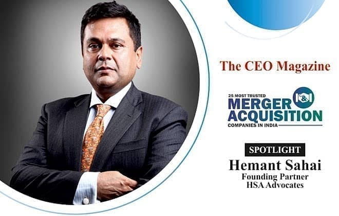 Hemant Sahai Associates (HSA Advocates) has continuously evolved