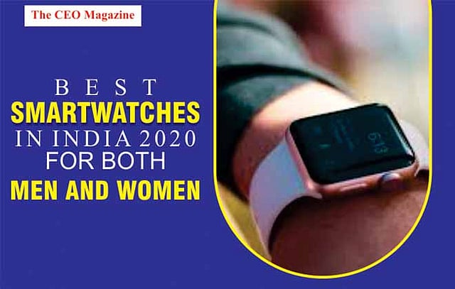 Best Smartwatches In India 2020 for both men and women