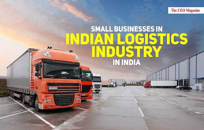 SMALL BUSINESSES IN INDIAN LOGISTICS INDUSTRY IN INDIA