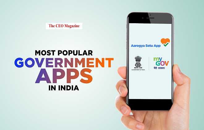 MOST POPULAR GOVERNMENT APPS IN INDIA | The CEO Magazine