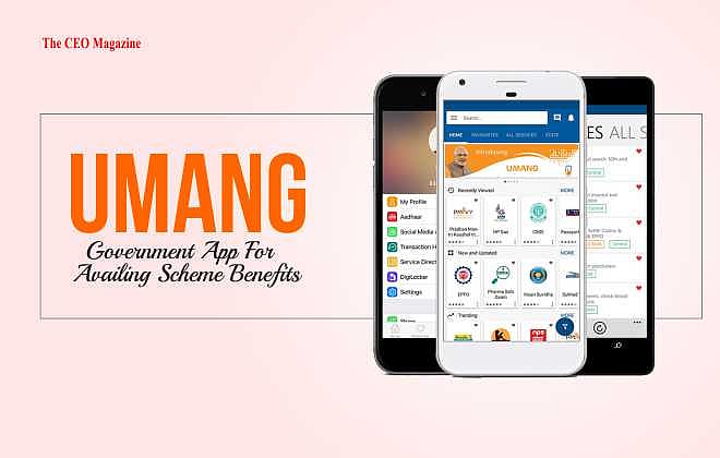 UMANG, GOVERNMENT APP FOR AVAILING SCHEME BENEFITS
