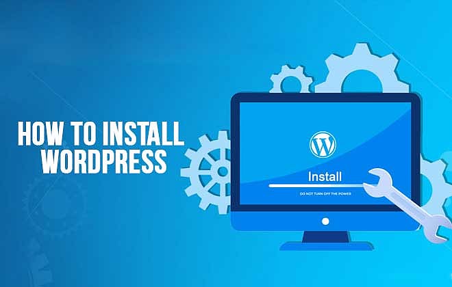 How to Install WordPress: the Complete WordPress Installation Guide
