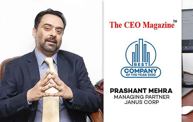 Prashant Mehra, Managing Partner, Janus Corp | The CEO Magazine India