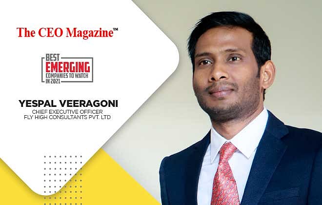 Yespal Veeragoni: CEO & Founder: Fly High Consultants Pvt. Ltd