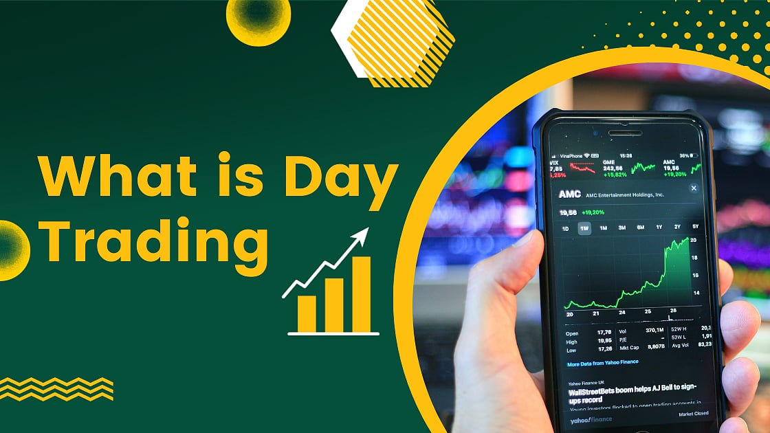 What is Day Trading : Basics and Strategies