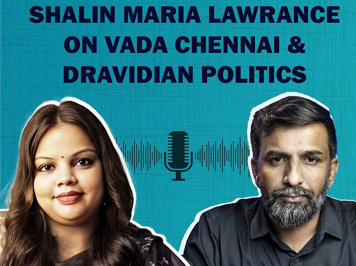 North Chennai, Dalit and Dravidian Politics - Shalin Maria Lawrance Podcast
