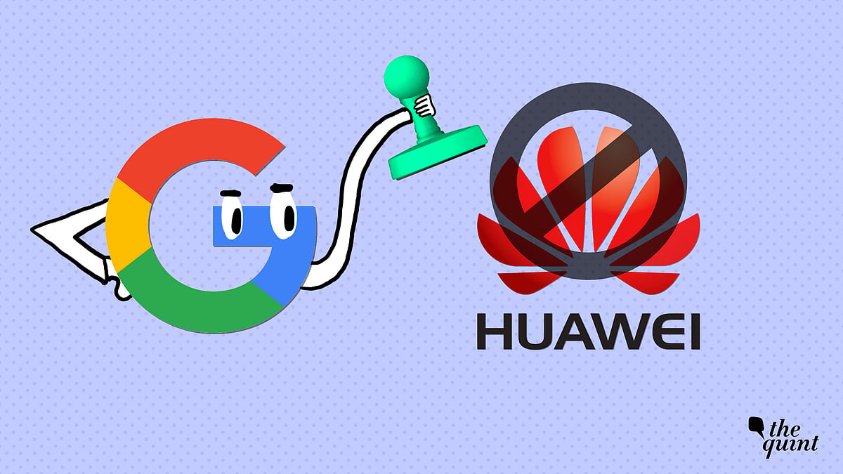 Google Vs Huawei: Google has decided to end Android apps support and ...