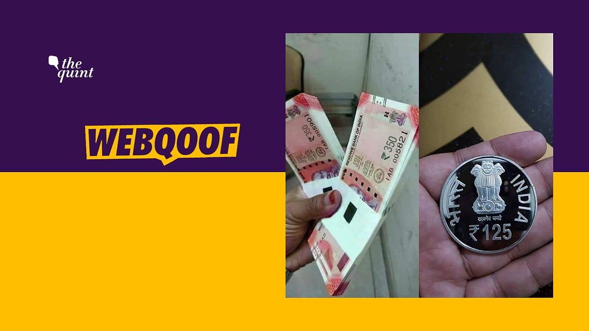 1000, 350 Rupees New Note and 125 Rs Coin Viral Photo Fact Check: Has ...