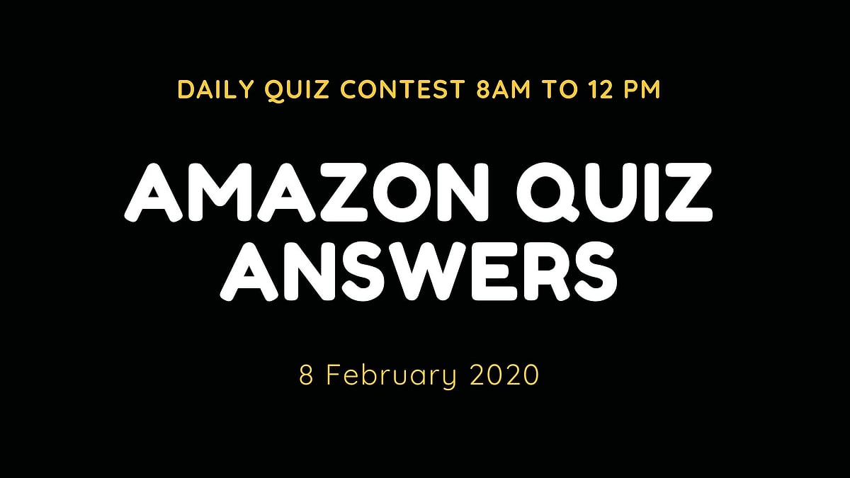 Amazon Quiz Answers 8 February 2020: Today Amazon Quiz Winner Will Get ...