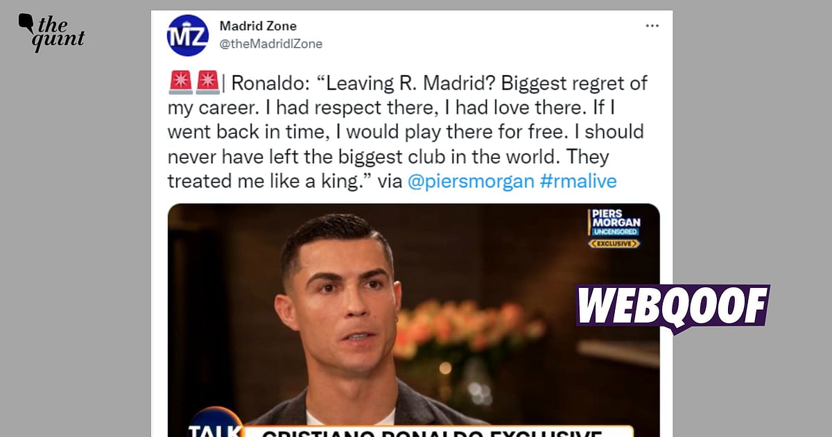 Fact Check | Did Ronaldo Say He Regrets Leaving Real Madrid? No, the ...