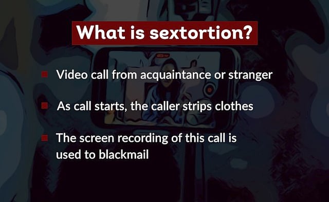 A new scam on the rise: Strangers stripping on video calls to extort money
