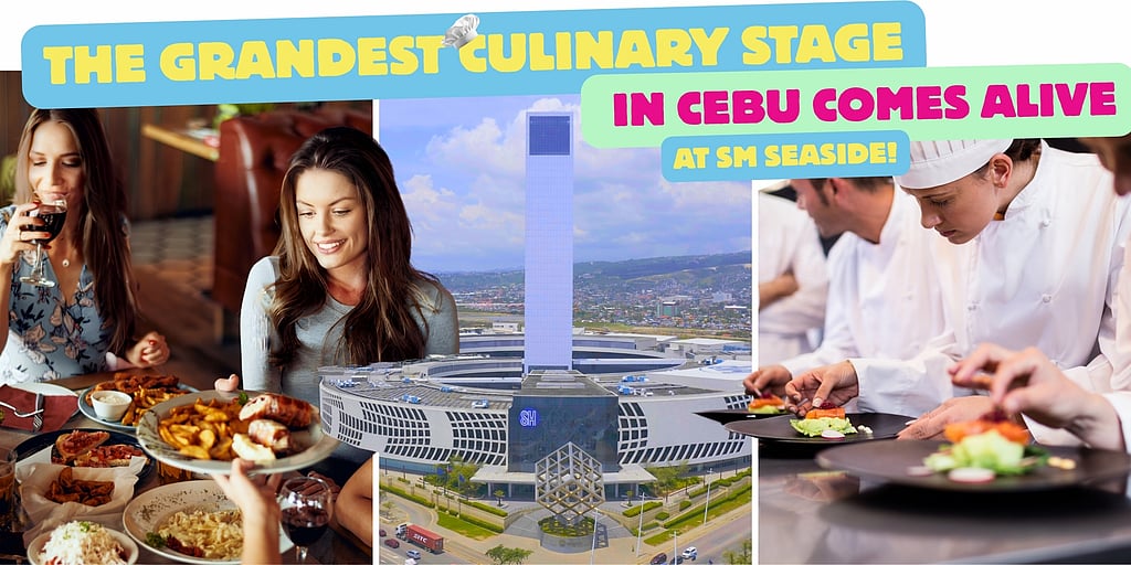 SM Seaside hosts Cebu Goes Culinary 2025, the Visayas’ biggest food ...