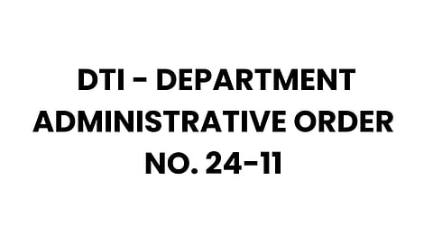 DTI - Department Administrative Order No. 24-11