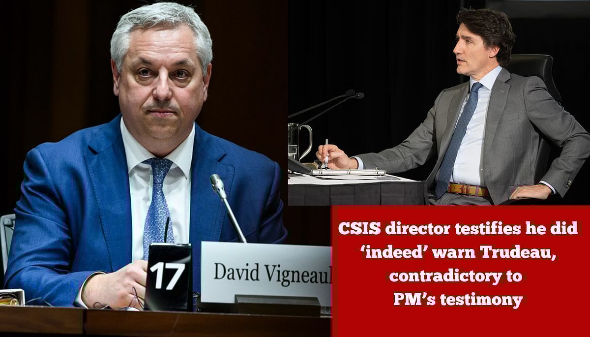 CSIS director testifies he did ‘indeed’ warn Trudeau, contradictory to ...