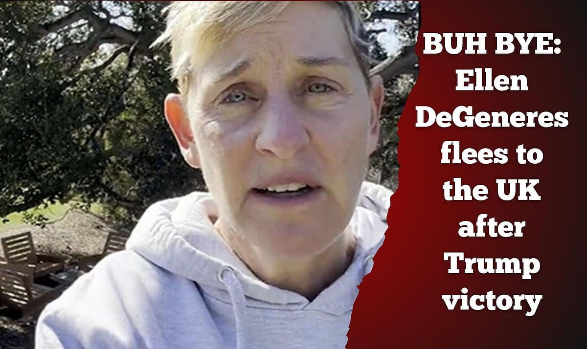 BUH BYE: Ellen DeGeneres flees to the UK after Trump victory