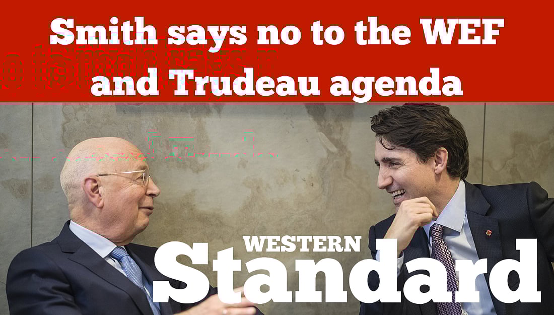 Smith says no to the WEF and Trudeau agenda