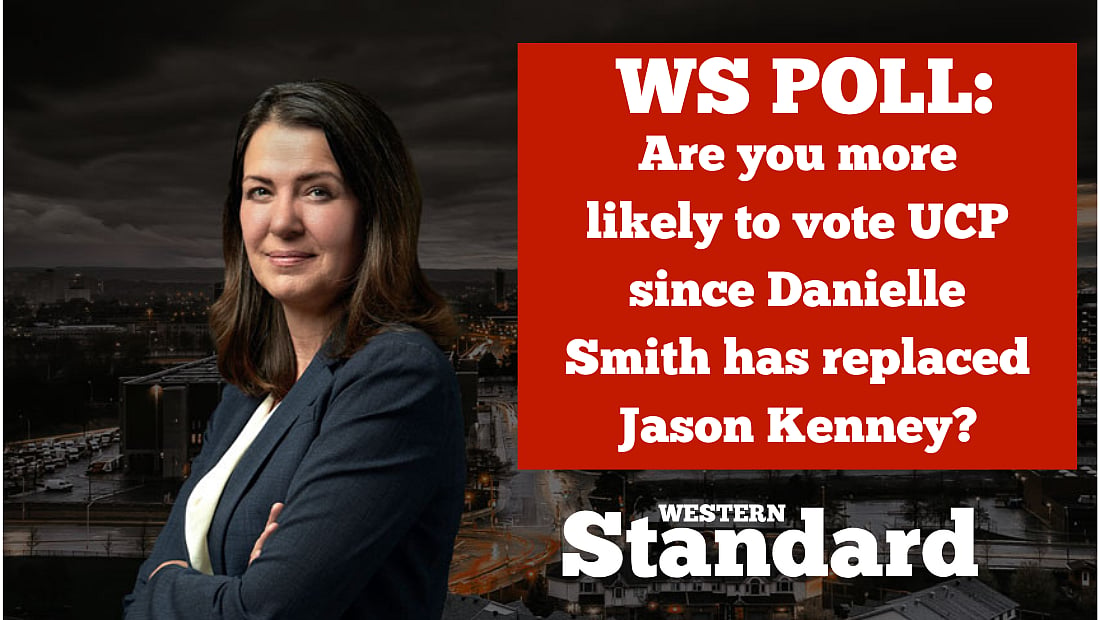 Are you more likely to vote UCP since Danielle Smith has replaced Jason ...