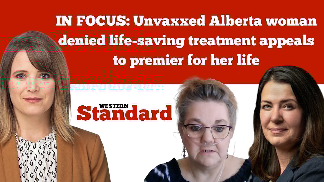 IN FOCUS: Unvaxxed Alberta woman denied life-saving treatment appeals ...