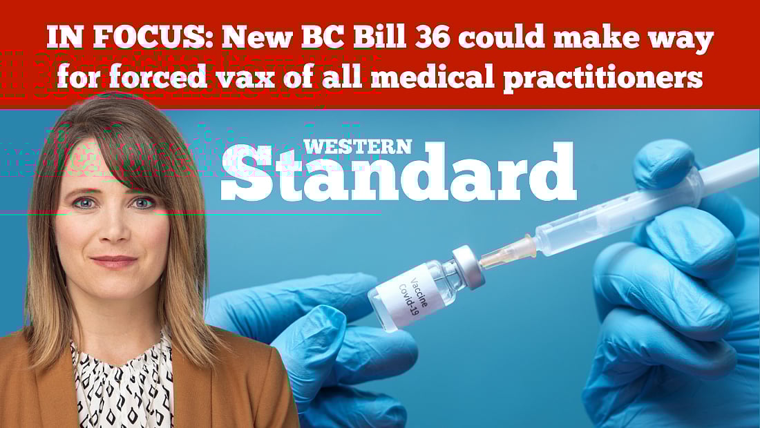 IN FOCUS: New BC Bill 36 could make way for forced vax of all medical ...