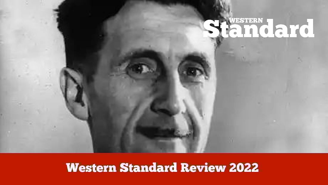 KRAYDEN: From Ukraine to the Emergencies Act it’s been an Orwellian ...