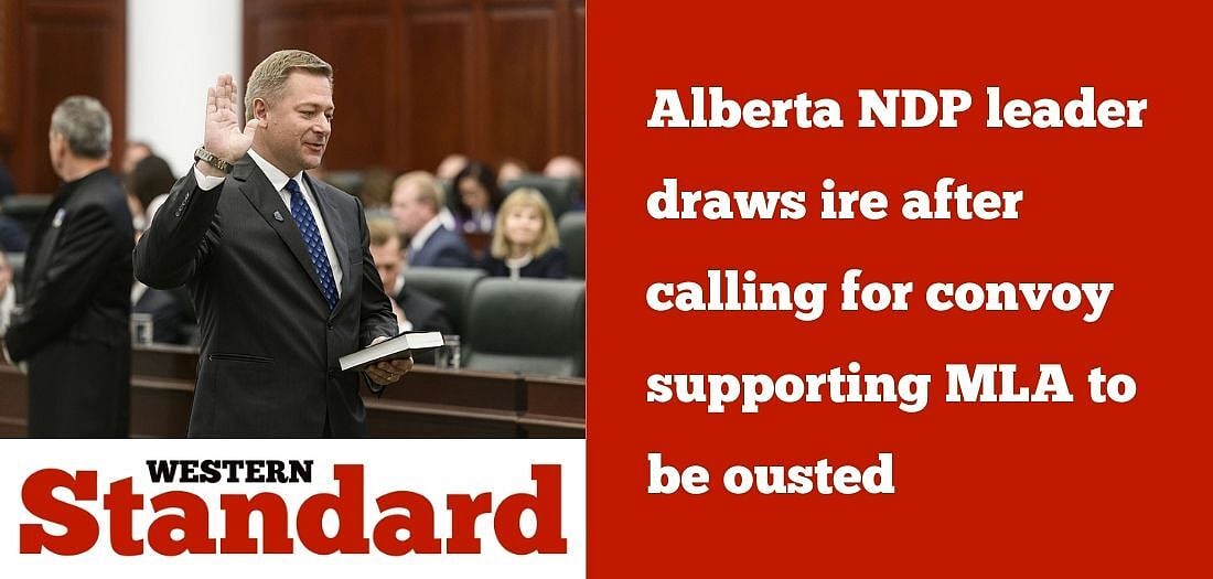 Alberta NDP leader draws ire after calling for convoy supporting MLA to ...
