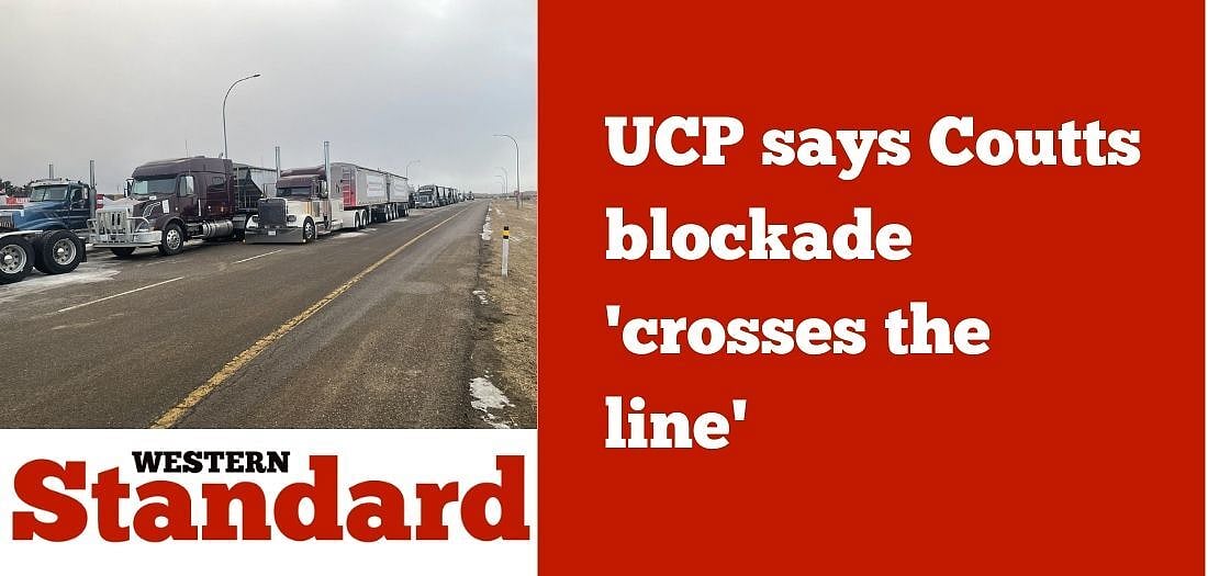 UCP says Coutts blockade ‘crosses the line’