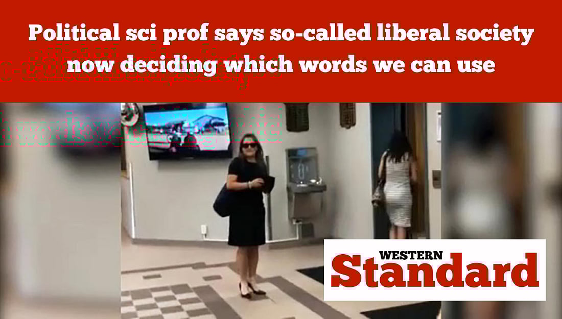 Political sci prof says so-called liberal society now deciding which ...