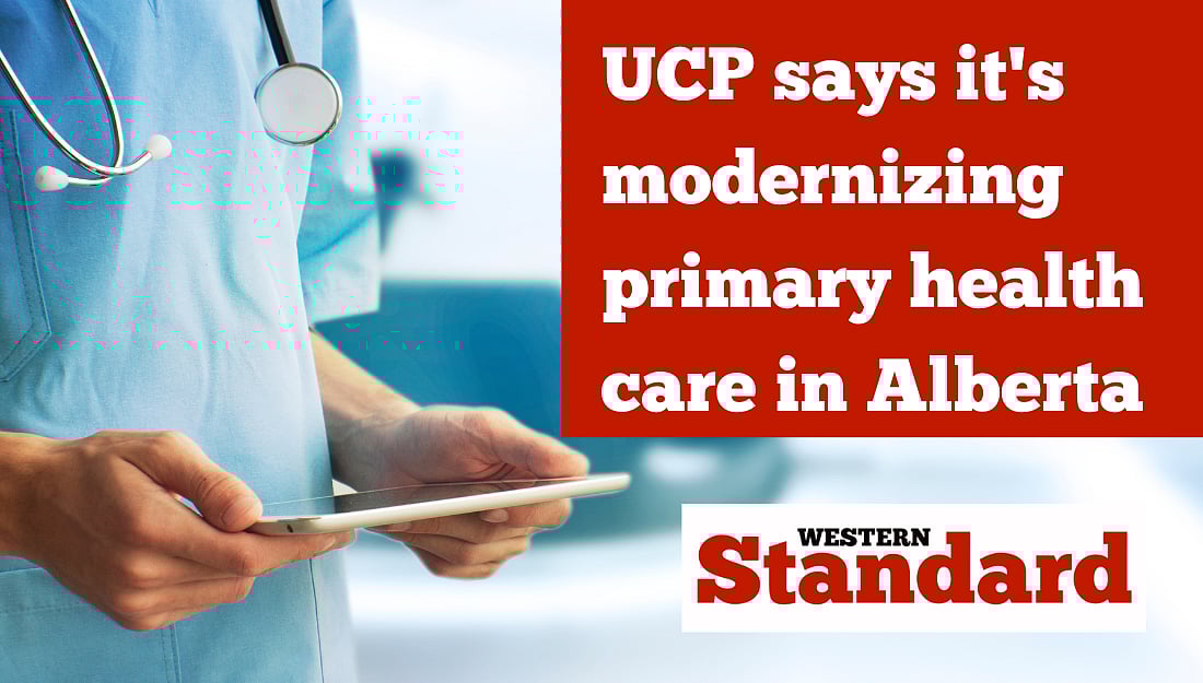UCP says it's modernizing primary health care in Alberta