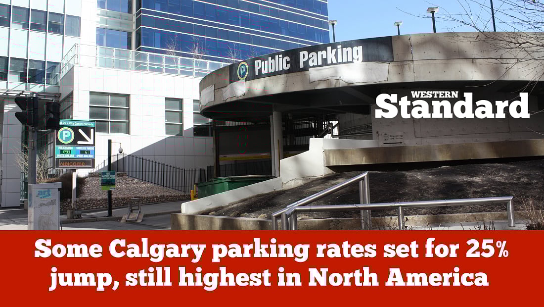 Some Calgary parking rates set for 25% jump, still highest in North America
