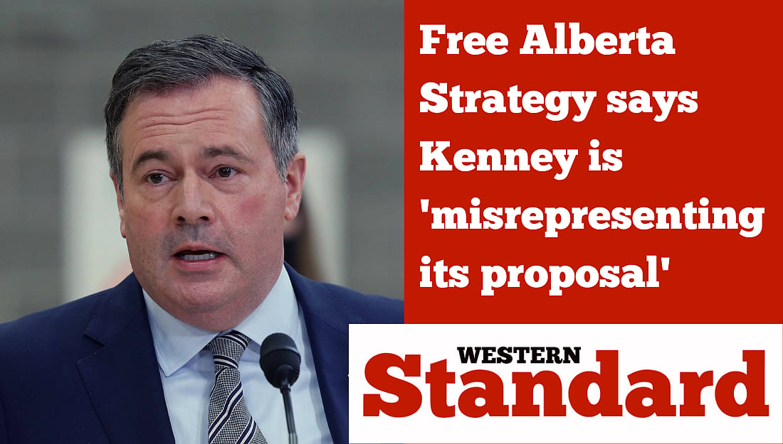 Free Alberta Strategy says Kenney is 'misrepresenting its proposal'
